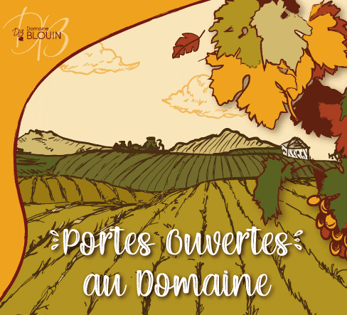 JOURNÉES PORTES OUVERTES - DOMAINE BLOUIN, VAL-DU-LAYON | Anjou Tourisme